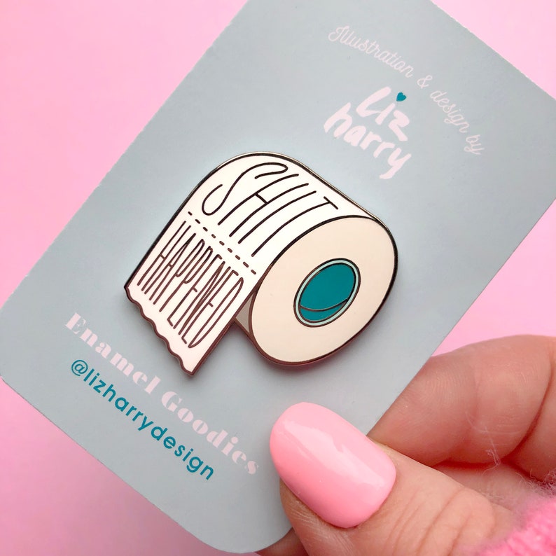 Shit Happened Toilet Roll Enamel Pin Sweary Pin Panic | Etsy