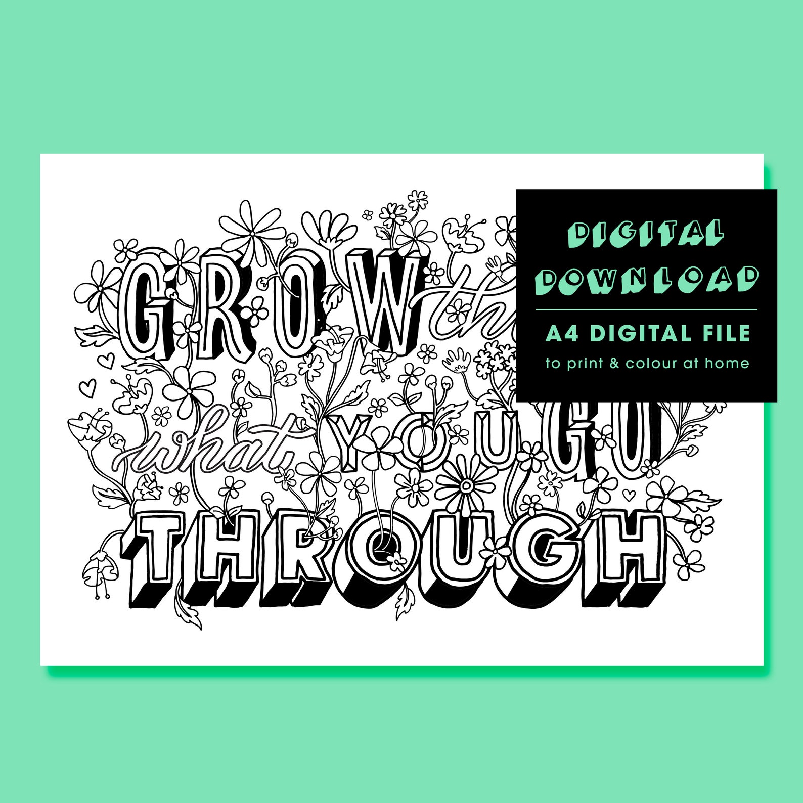 GROW THROUGH What You GO Through Digital Colouring in A4 Sheet - Print ...
