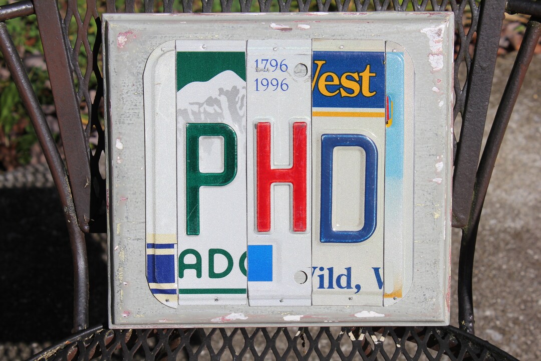 SALE!! PHD License Tag Sign, Recycled License Plate Art, Custom Sign ...