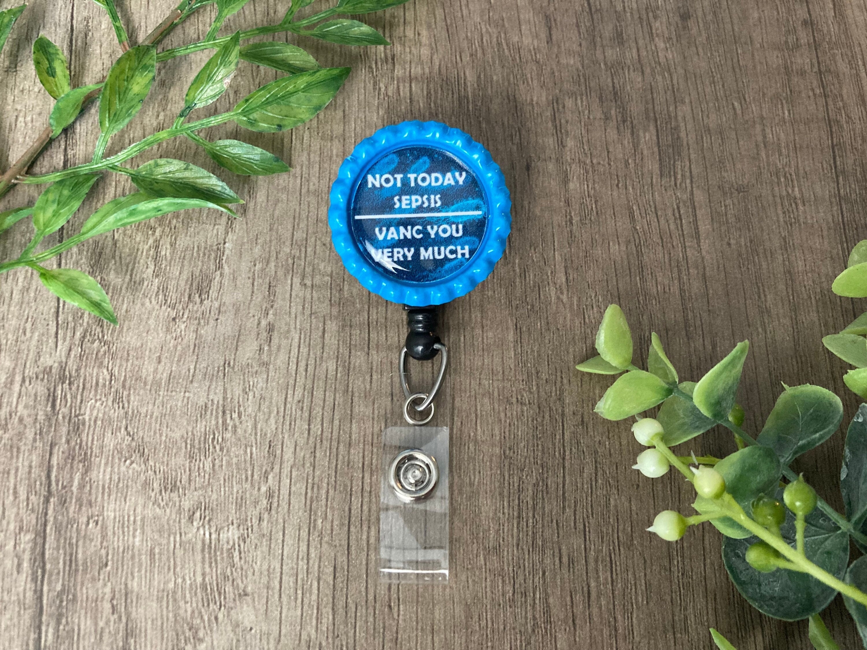 Not Today Sepsis Badge Reel - Etsy