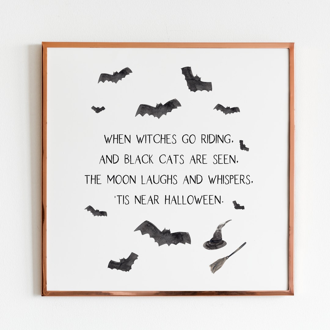 When Witches Go Riding and Black Cats Are Seen Printable Poster ...