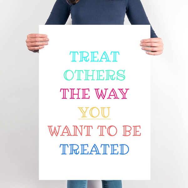 Treat Others You Want to Be Treated Poster - Etsy Treat Others You Want to Be Treated Poster - Etsy
