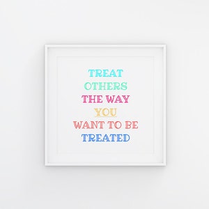Printable Teacher Classroom Wall Art Classroom Quote Treat Others the ...