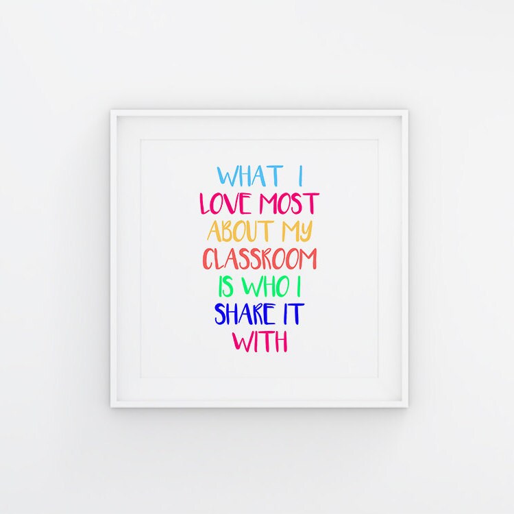 Printable Teacher Poster Classroom Wall Decor Teacher Quote What I Love ...