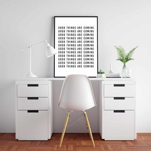 Printable Good Things Are Coming Repeated Poster, Inspirational Wall ...