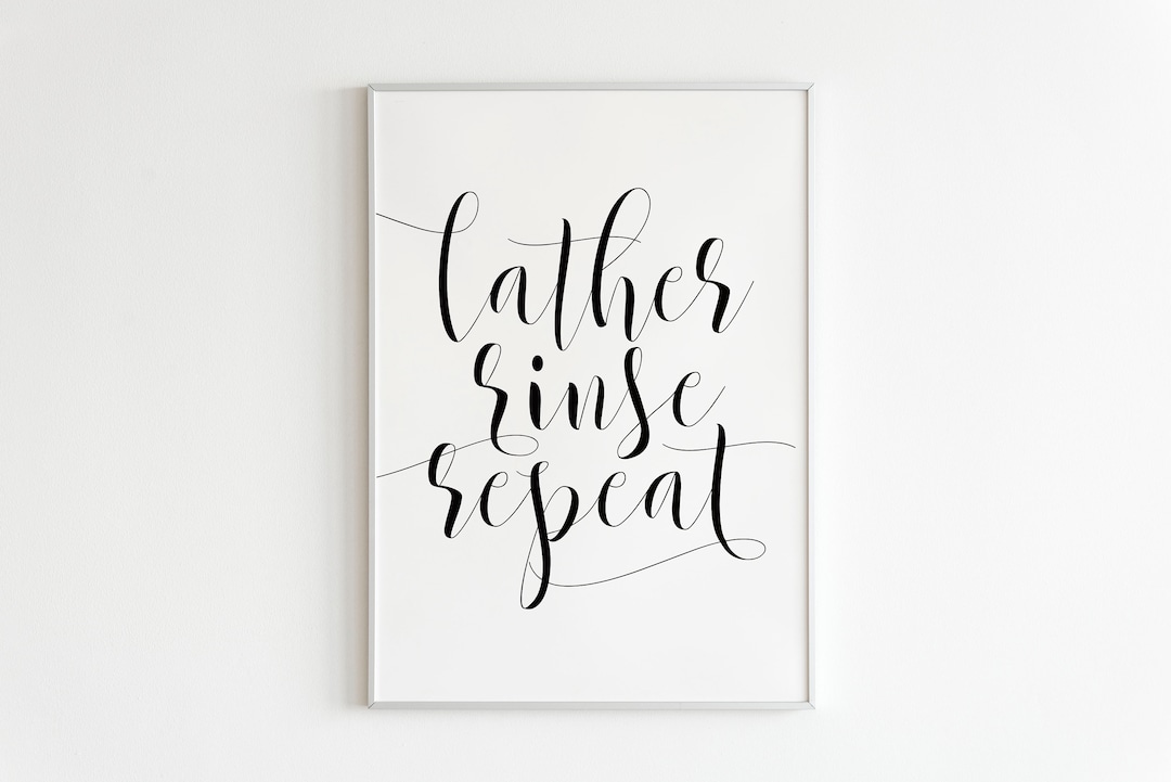 Lather Rinse Repeat Poster Printable - Bathroom Print - Instant ...
