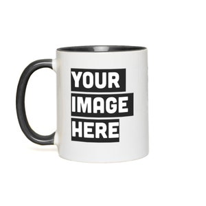 Custom Ceramic Mug, Personalized Mug, Accent Coffee Mug, Photo Mug Self ...