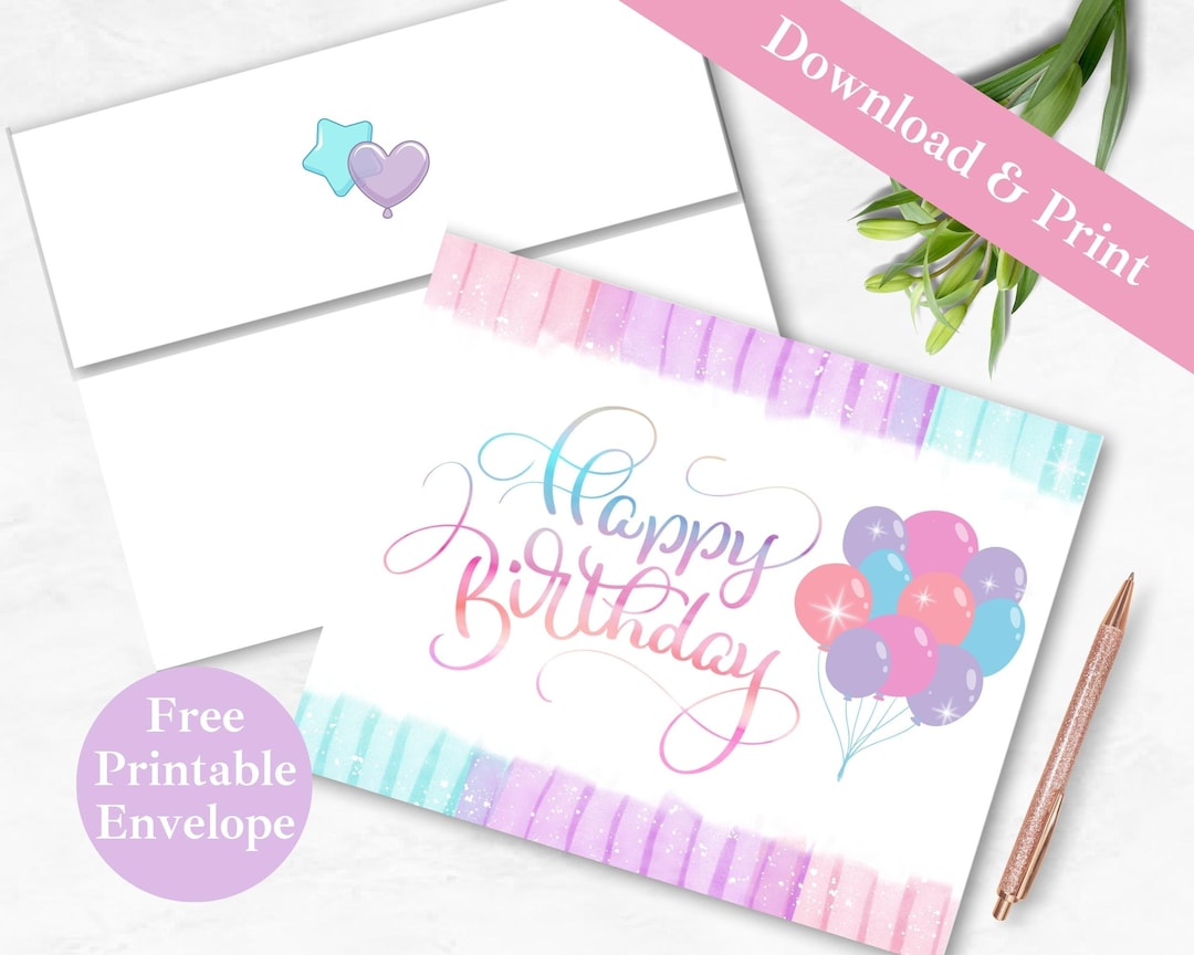 Happy Birthday Printable Greeting Card and Envelope for a Girl ...