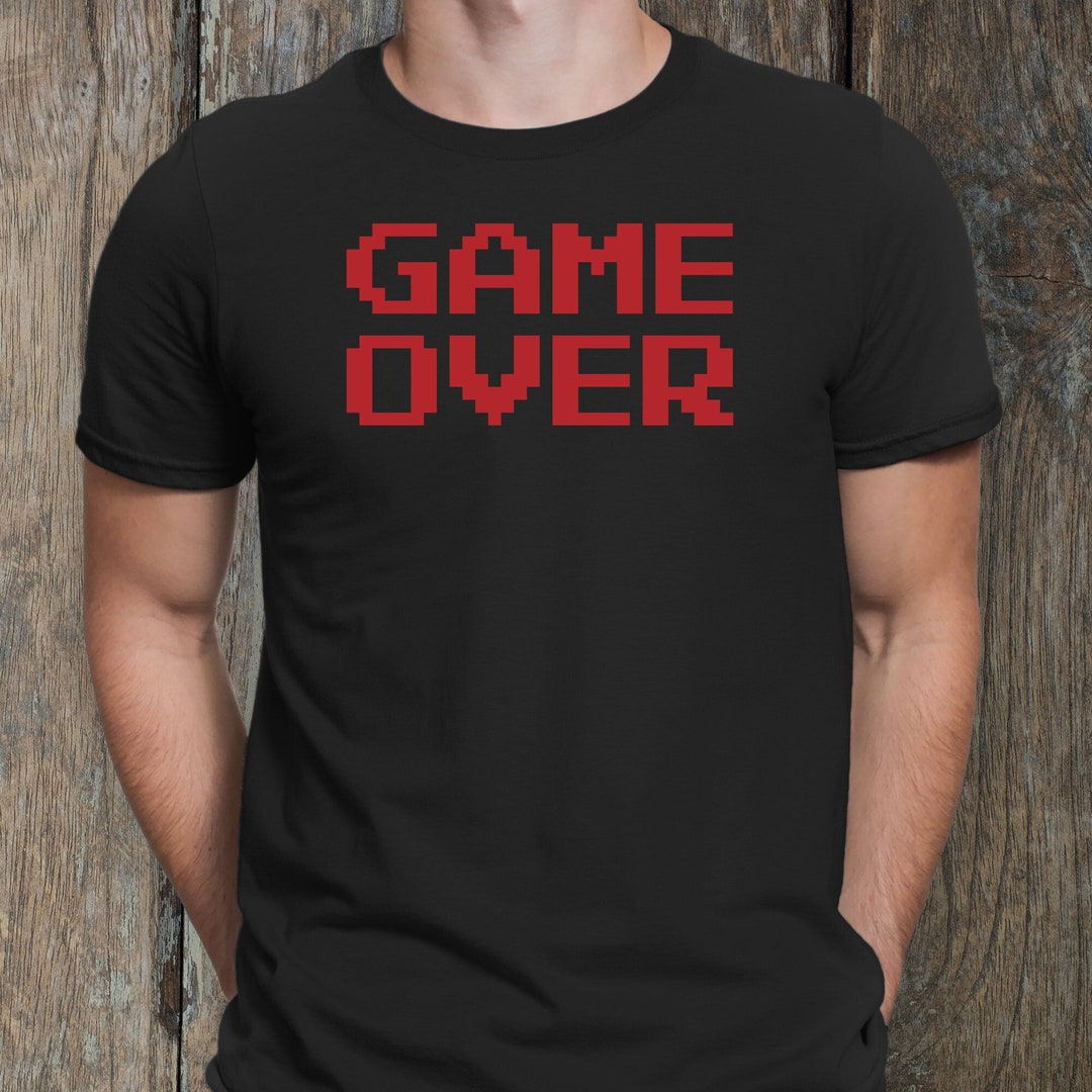 Game Over Arcade T-shirt | "game Over" Says It All | Remember the Old ...