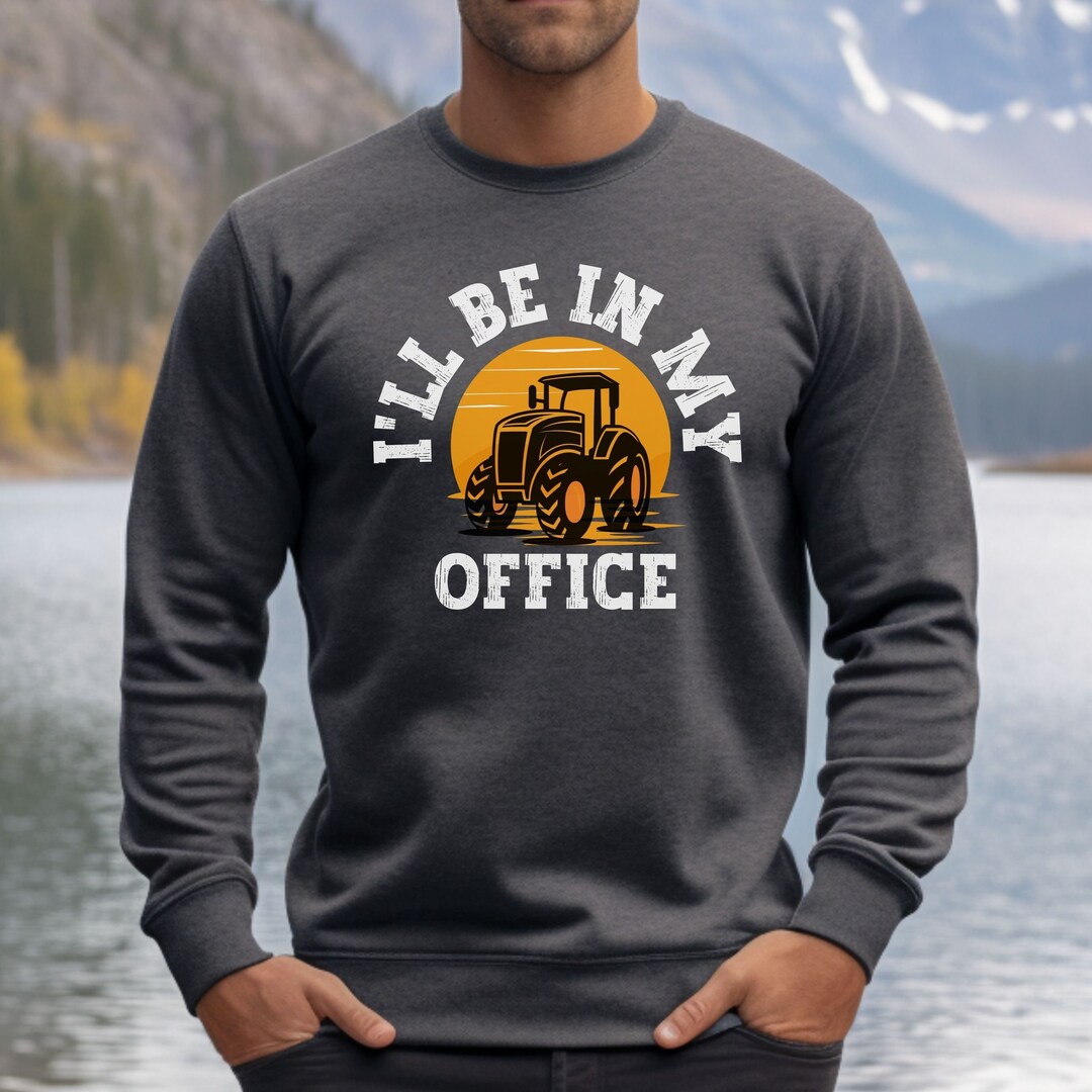 Funny Farm Sweatshirt for Men, Sweatshirt Farmer, Tractor Lover Gift ...