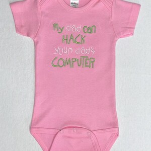 My Dad Can HACK Your Dad's COMPUTER Custom Embroidered Bodysuit - Etsy
