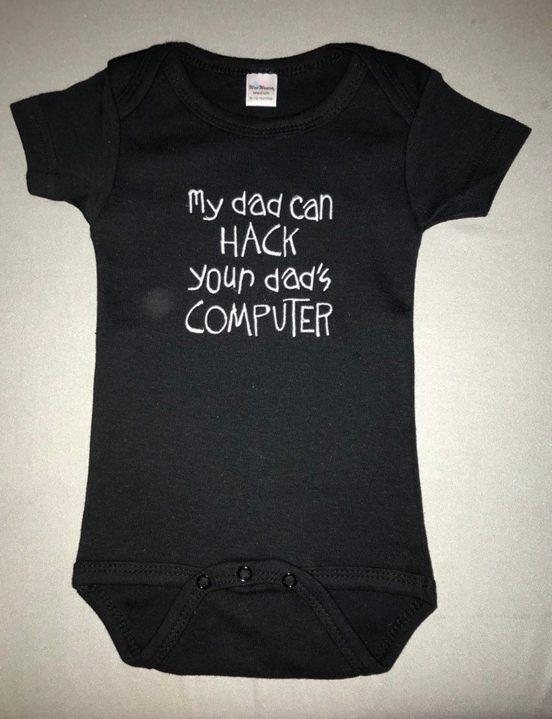 My Dad Can HACK Your Dad's COMPUTER Custom Embroidered Bodysuit - Etsy