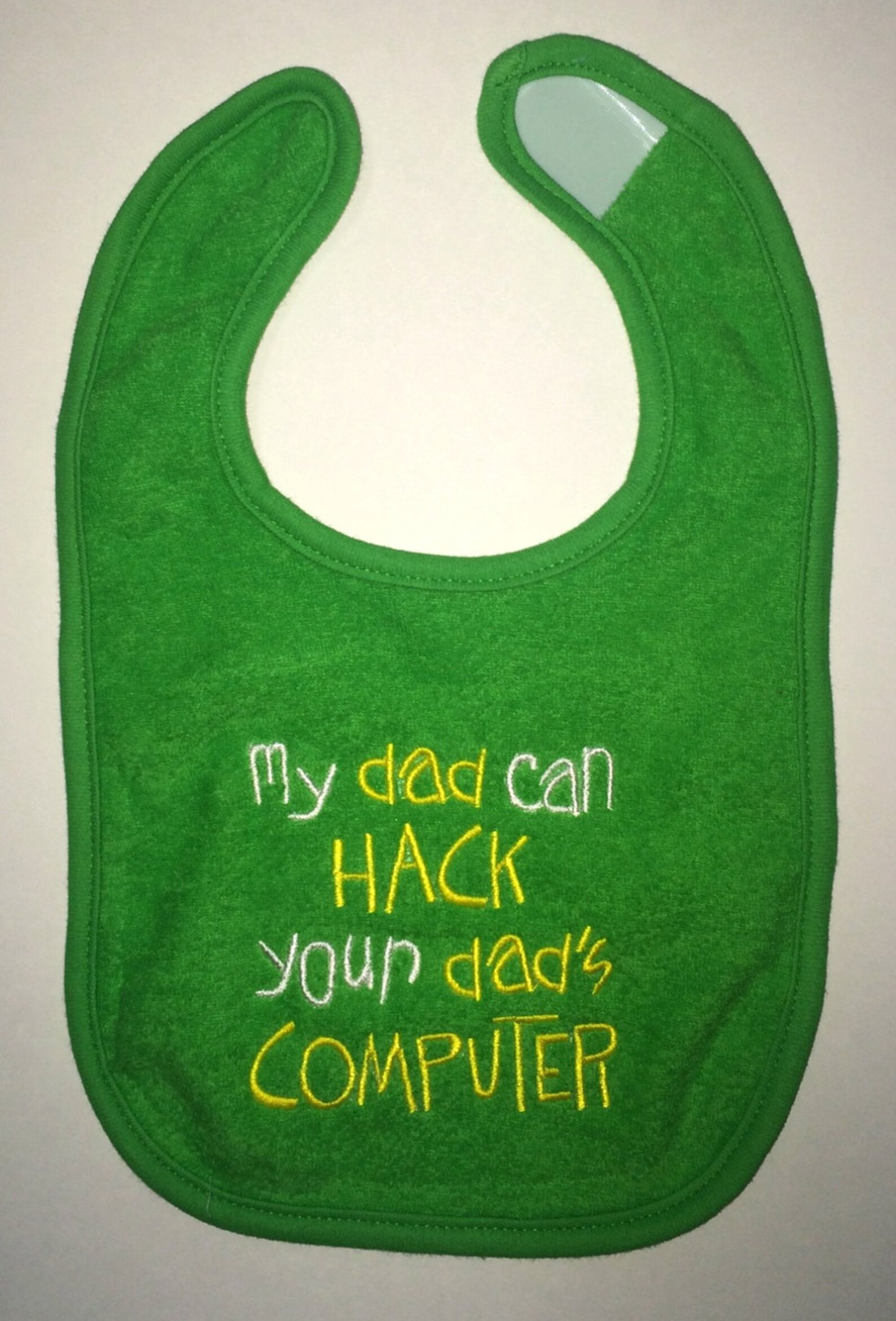 My Dad can hack your Dad's computer custom embroidered bib | Etsy