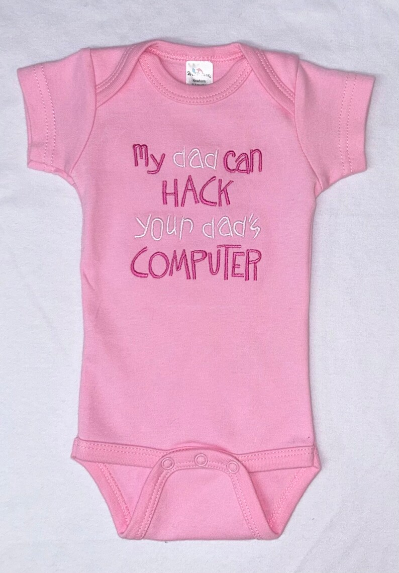 My Dad Can HACK Your Dad's COMPUTER Custom Embroidered Bodysuit - Etsy