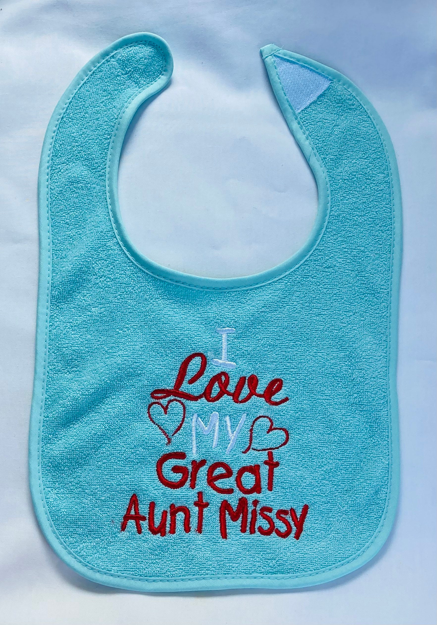 I Love My Great Aunt Custom Embroidered Bib Etsy