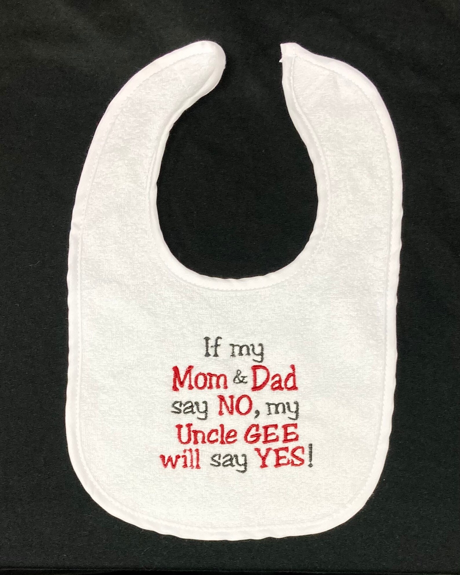 If My Mom & Dad Say NO My Uncle (uncle's Name) Will Say YES Custom ...