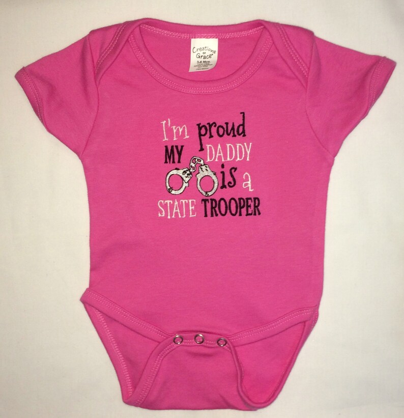 Im Proud My Daddy Is A State Trooper Custom Embroidered Etsy