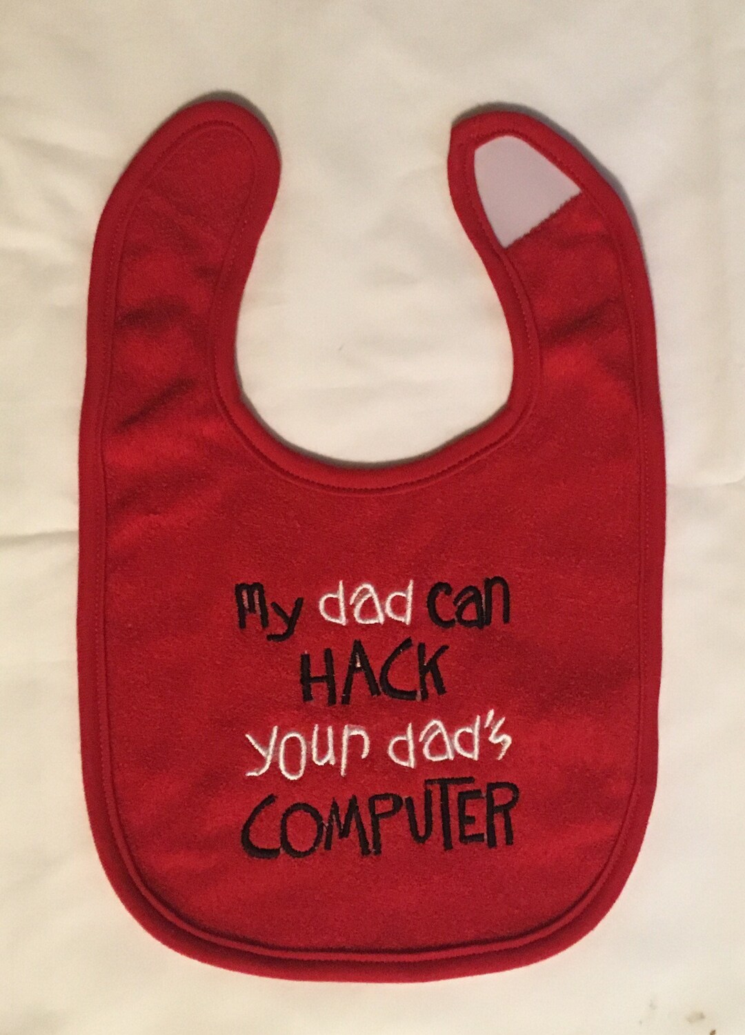 My Dad Can Hack Your Dad's Computer Custom Embroidered Bib - Etsy