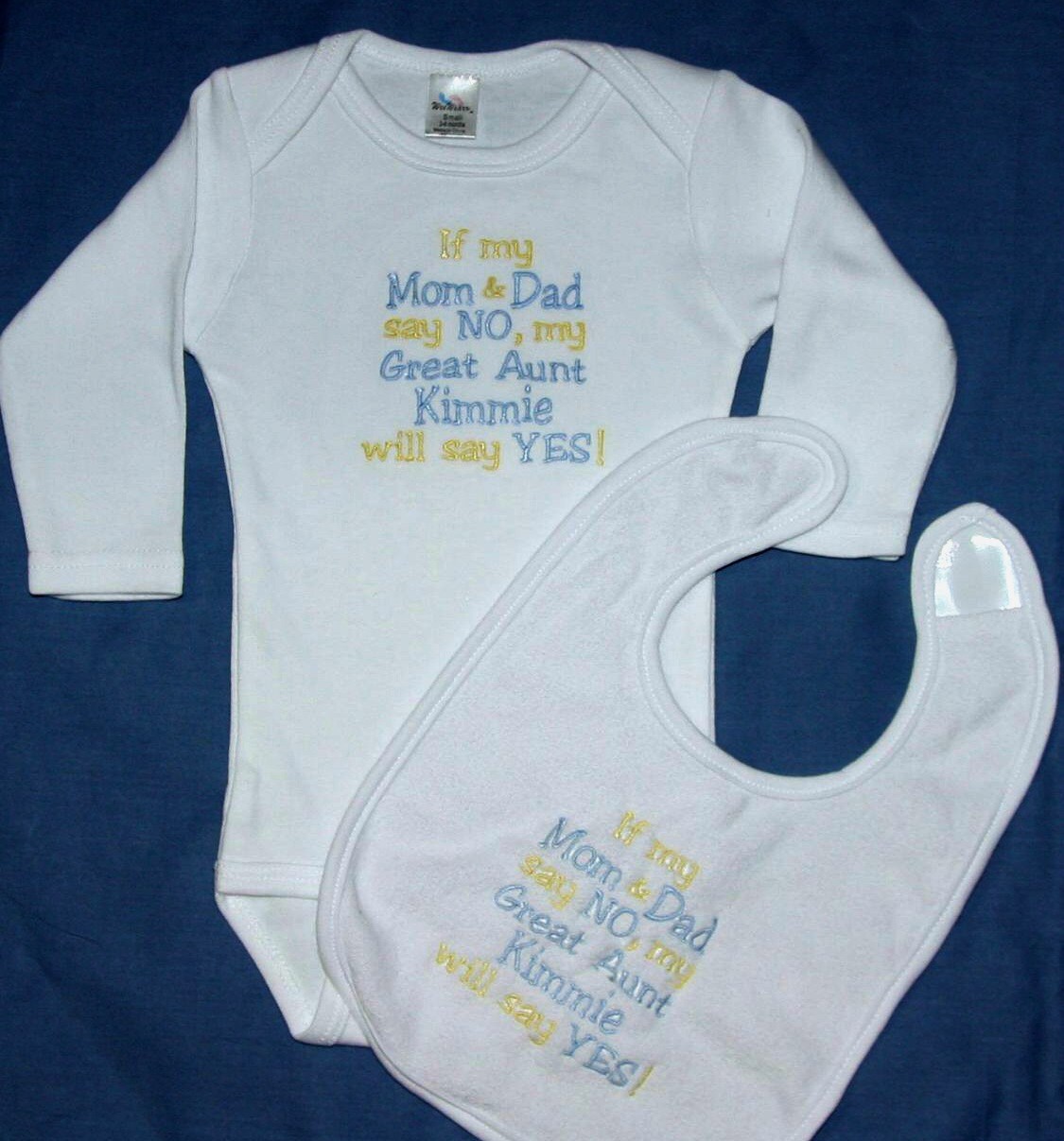 If My Mom & Dad Say No My Aunt Will Say YES! Custom Embroidered ...