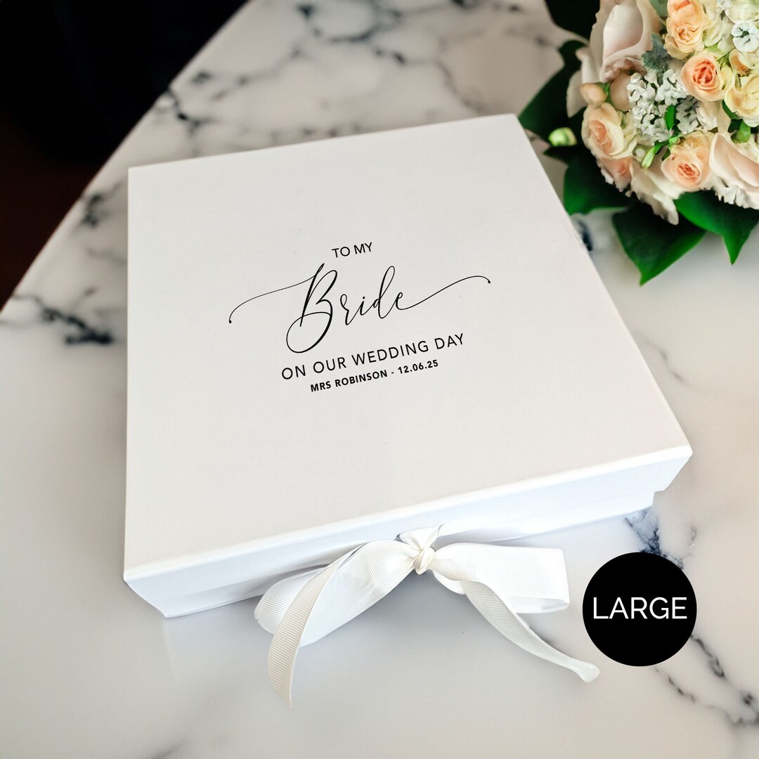 Personalised to My Bride Gift Box Wedding Day White Luxurious Large ...