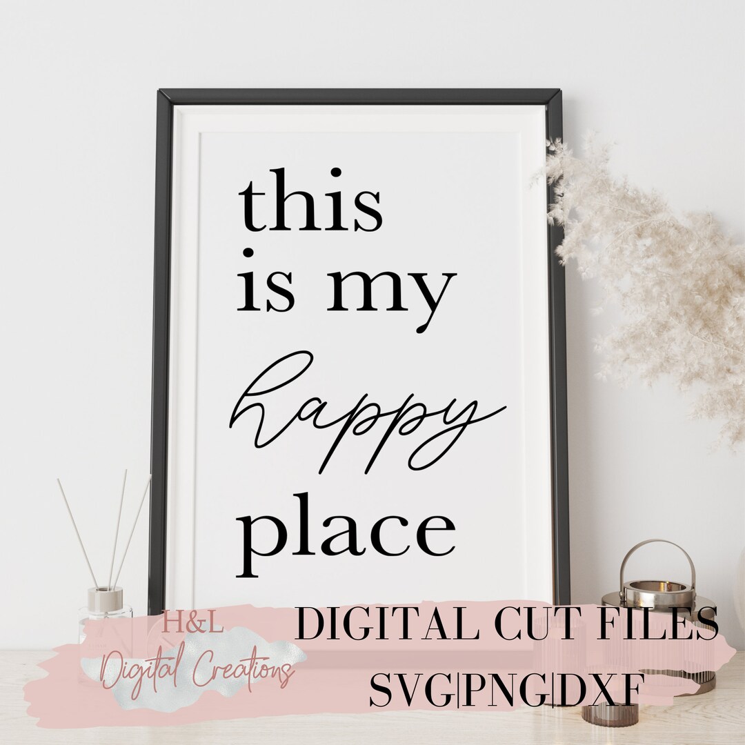 This is My Happy Place Svg, Happy Place Svg, Home Svg, My Happy Place ...