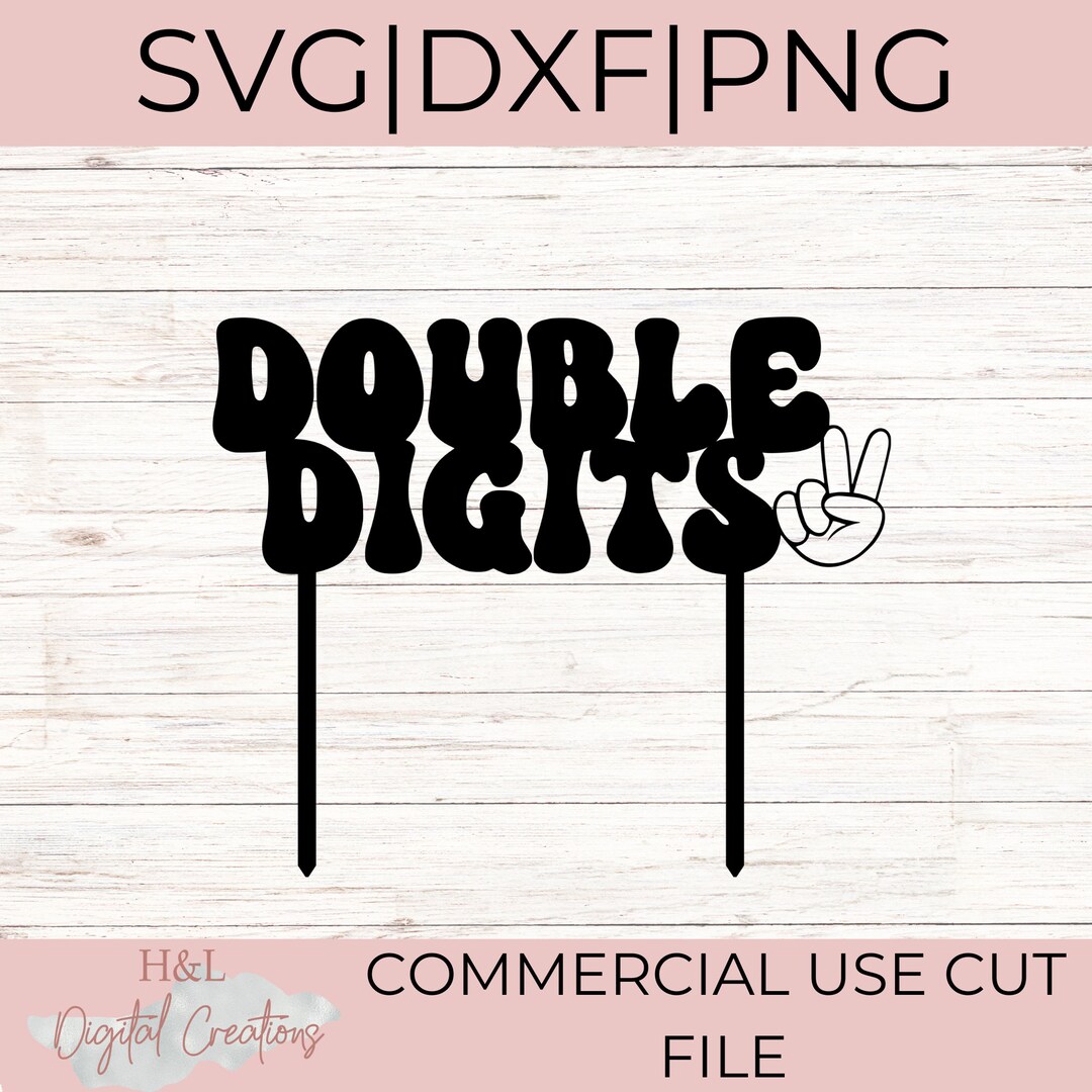 Cake Topper Svg, Double Digits Svg, Tenth Birthday Svg, 10th Birthday ...