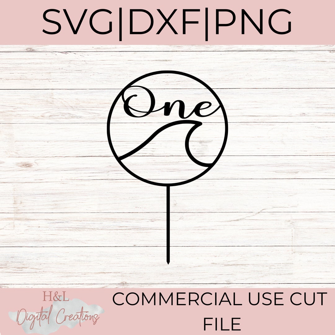 Wave Cake Topper Svg, One Cake Topper Svg, First Birthday Svg, 1st ...