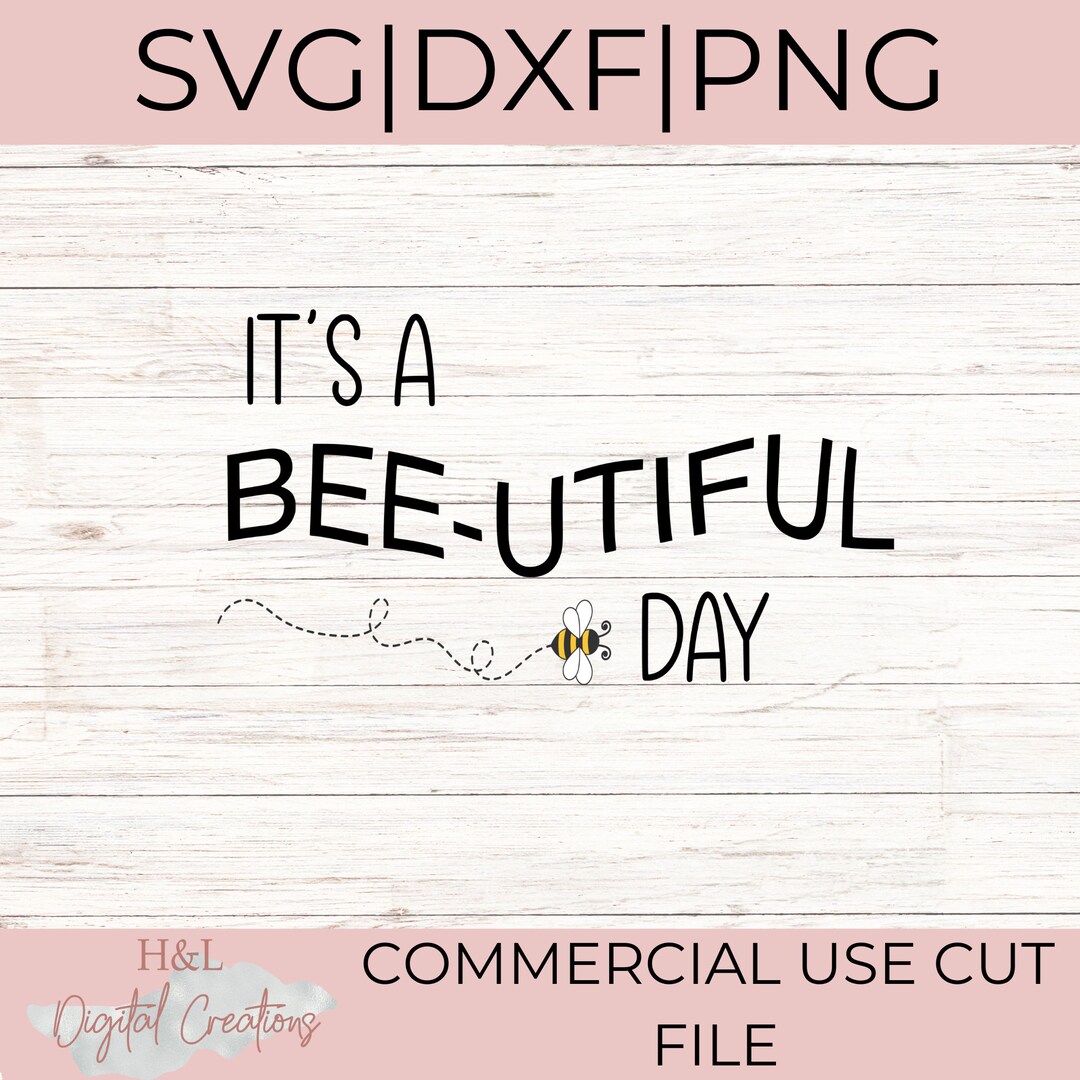It's a Bee-utiful Day Svg, Bee Svg, Welcome Sign Svg, Svg, Png, Dxf - Etsy