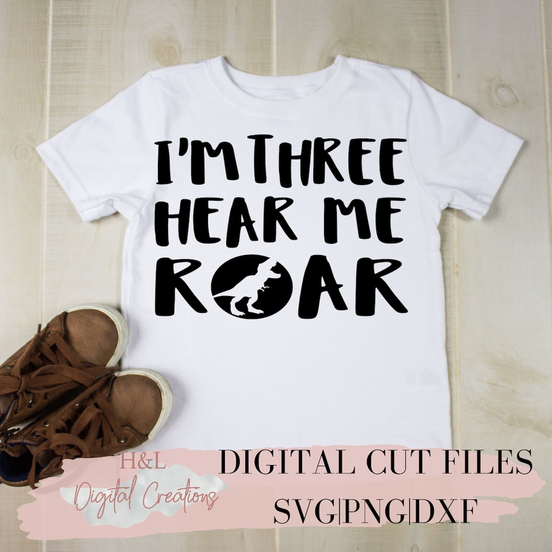 Im Three Hear Me Roar Svg 3rd Birthday Svg Dino Birthday - Etsy