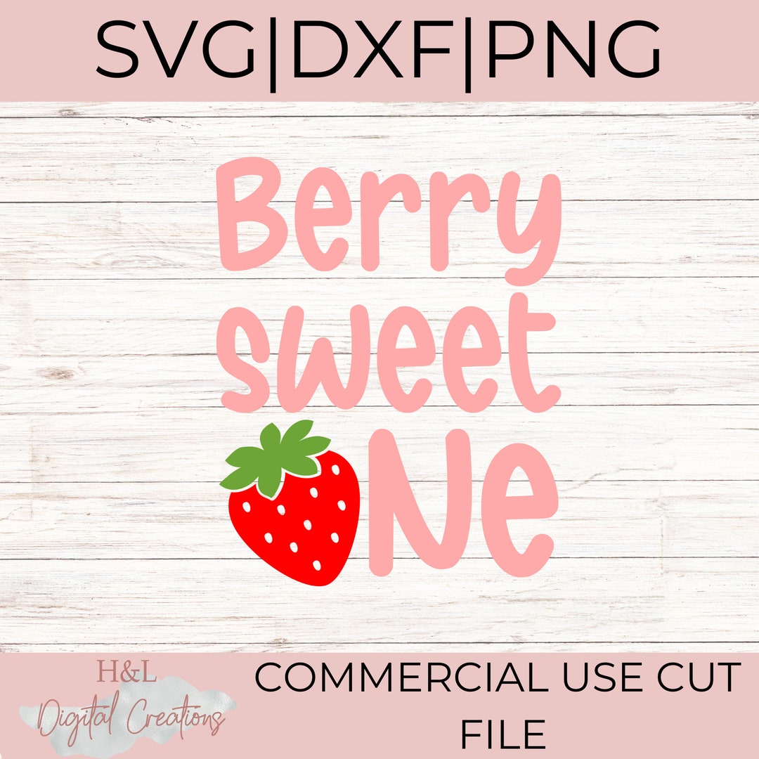 Berry Sweet One Svg, Strawberry Svg, 1st Birthday Svg, Strawberry ...