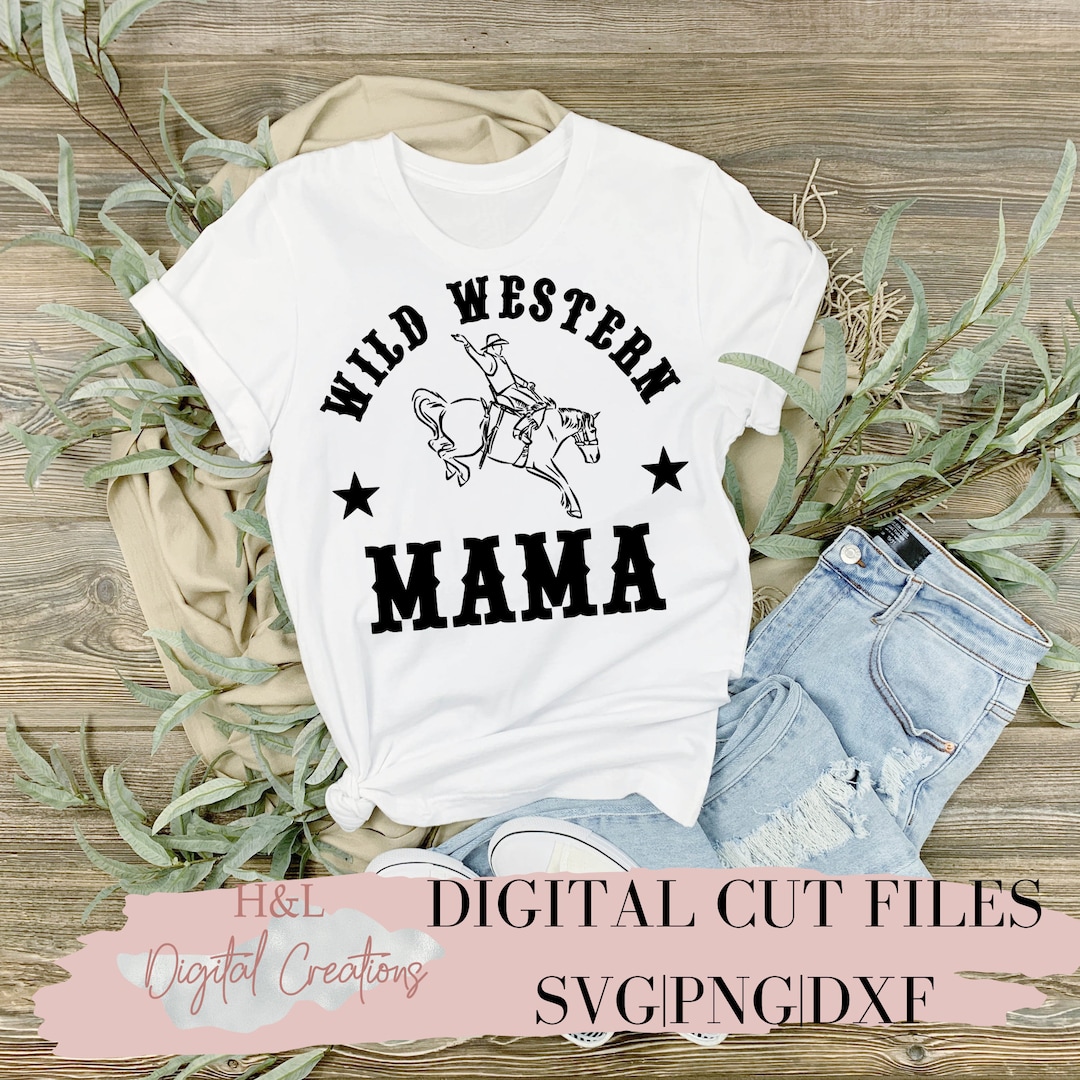 Wild Western Mama Svg, Mama Svg, Country Mama Svg, Western Mama Svg ...