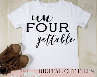 4 Year Old Birthday Shirt Un Four Gettable Cuttable SVG PNG - Etsy
