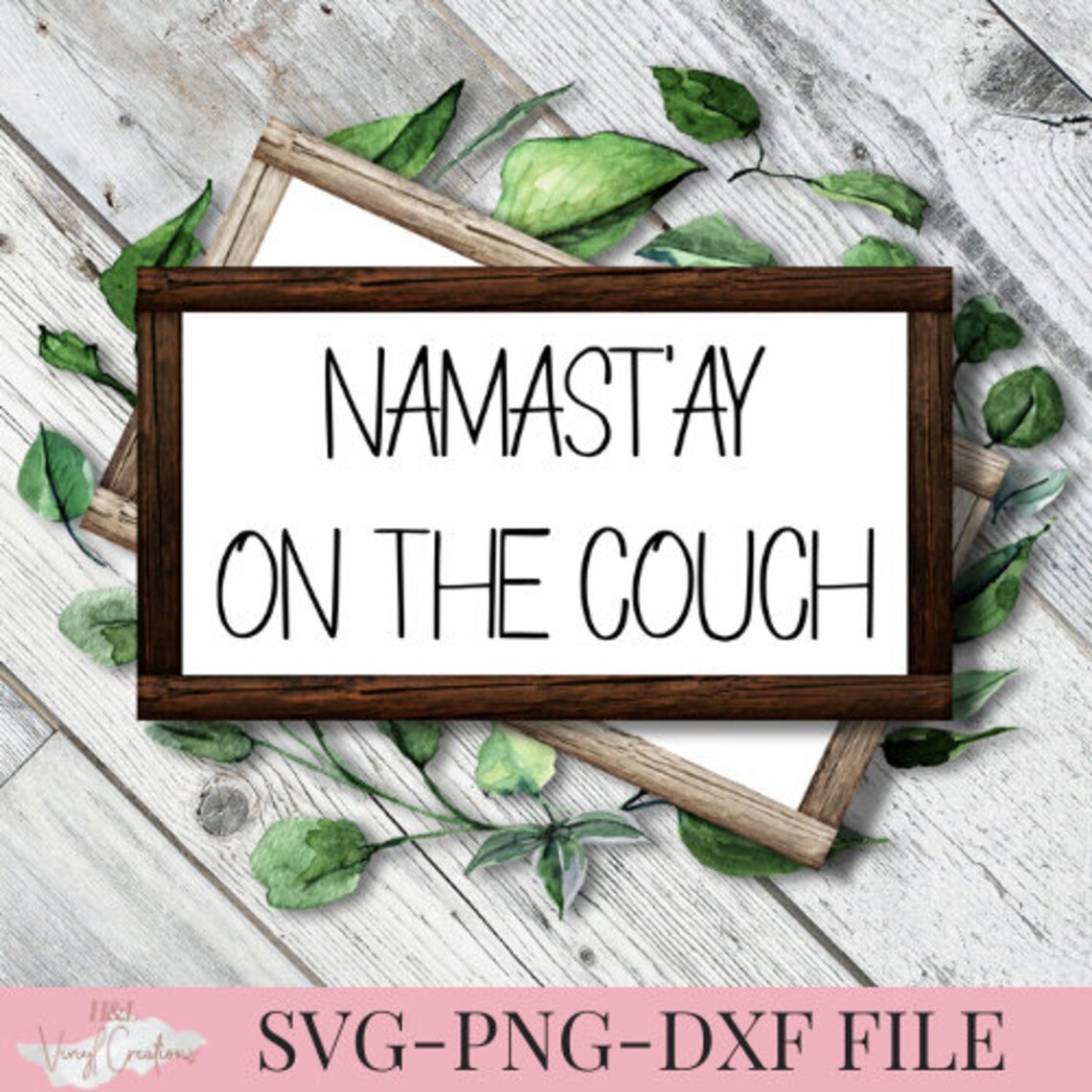Namast'ay on the Couch Svg-namastay Home Svg-stay Home | Etsy