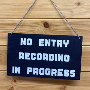 Recording in Progress Sign Do Not Enter Sign Gaming Door - Etsy UK