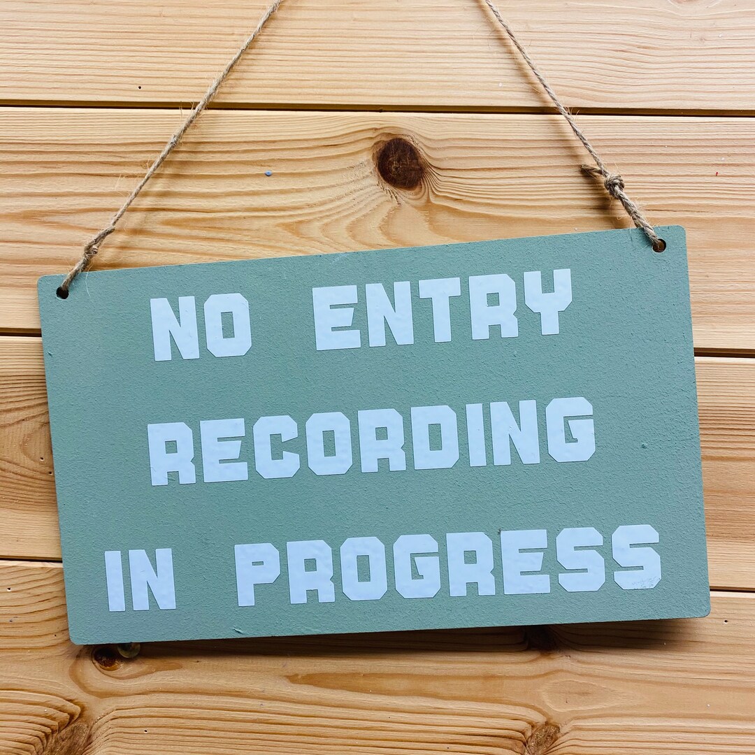 Recording in Progress Sign Do Not Enter Sign Gaming Room - Etsy