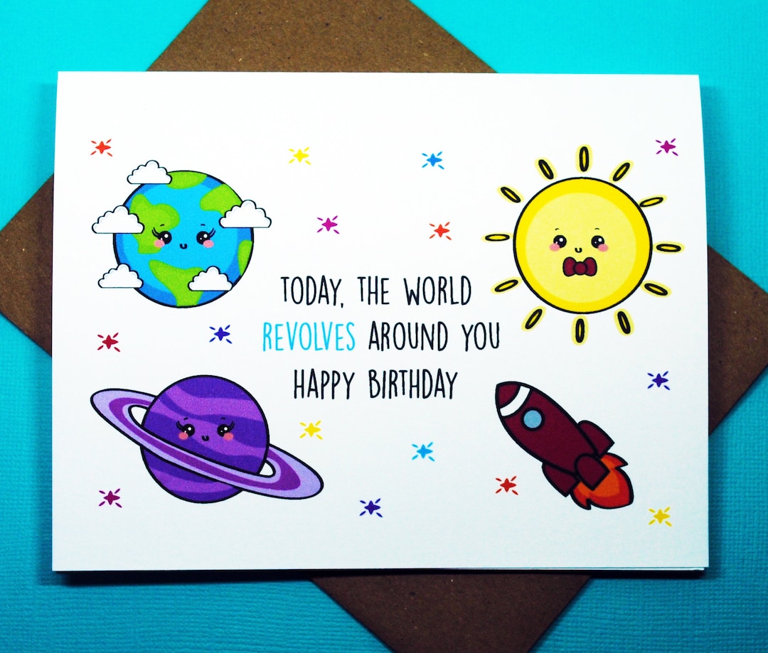 Today the World Revolves Around You Happy Birthday Outer Space Galaxy ...