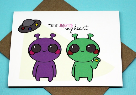 You've Abducted My Heart Alien Funny Romance Love | Etsy