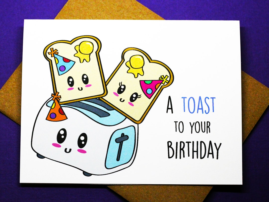 A Toast to Your Birthday Celebration Friendship Love Punny Funny ...