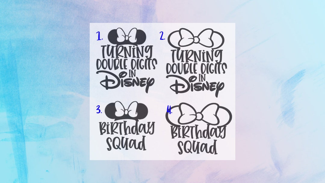 Turning Double Digits in Disney Vinyl Iron on Decal, Disney Birthday ...