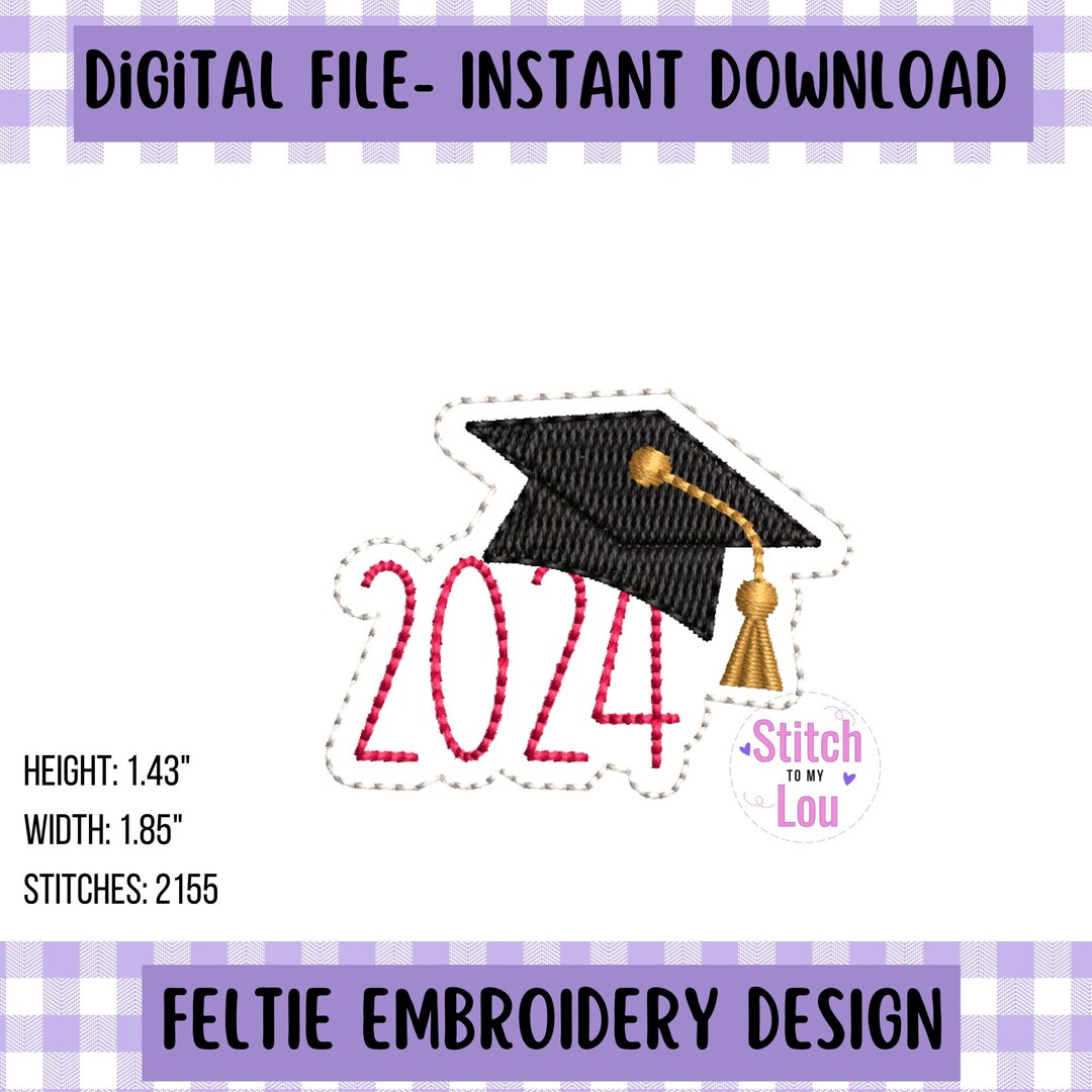 2024 Graduation Cap, Graduation Feltie Embroidery Design, Machine ...