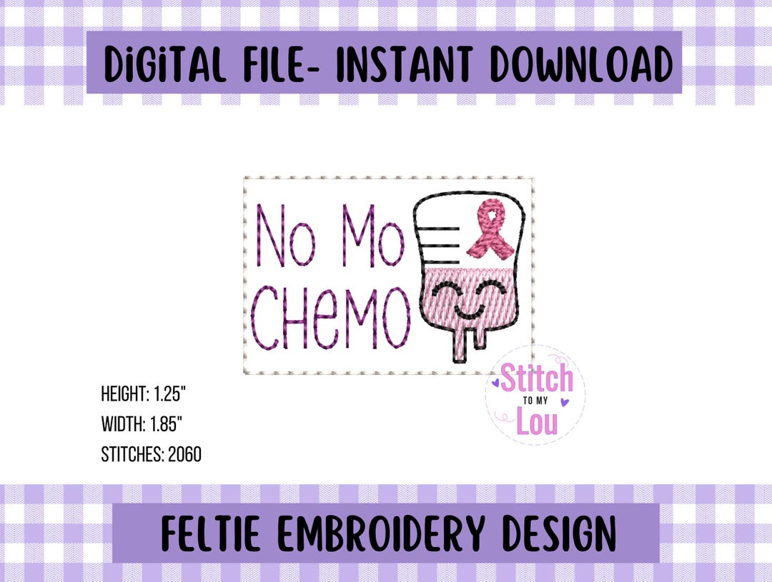 No Mo Chemo Embroidery Feltie Design, Oncology Feltie Download, Machine ...