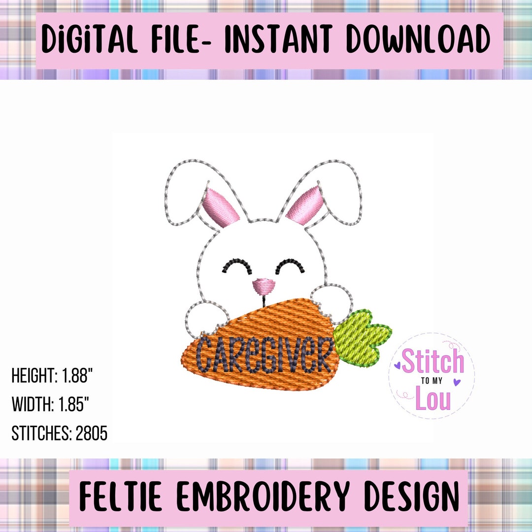 Caregiver Bunny Embroidery Feltie Download, Easter Feltie Design ...