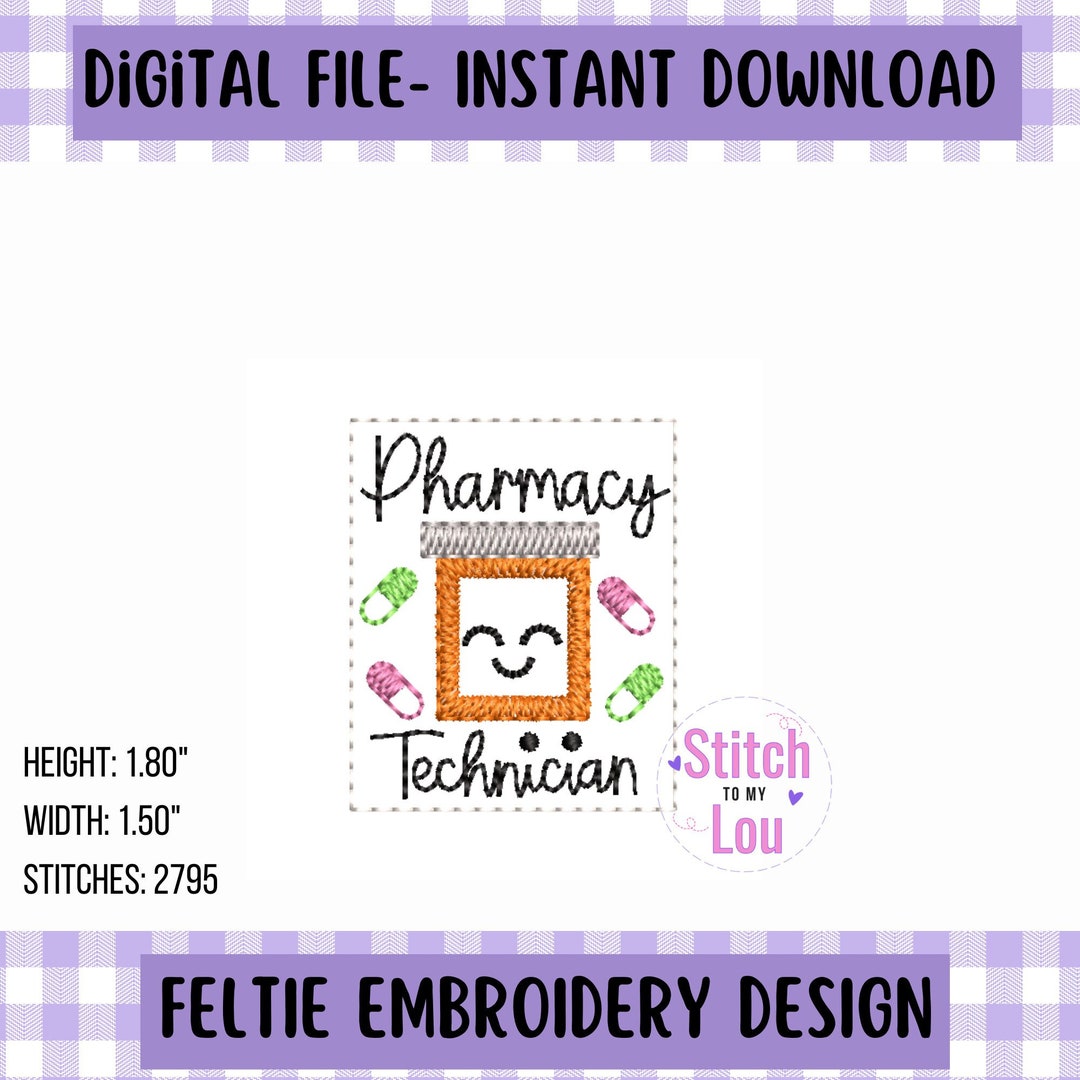 Pharmacy Technician Embroidery Design,medical Inspired Feltie Download ...
