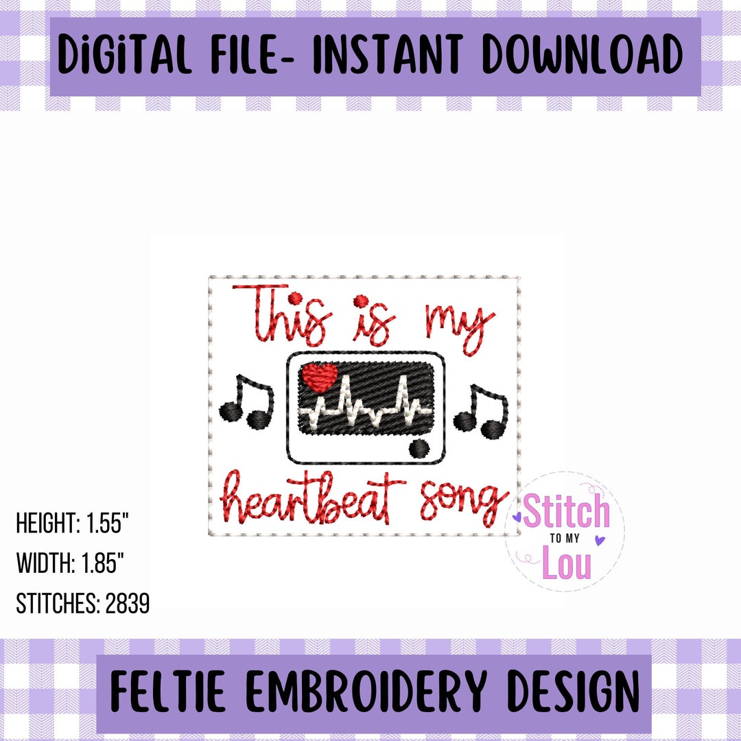 This is My Heartbeat Song Embroidery Design, Medical Feltie Download ...