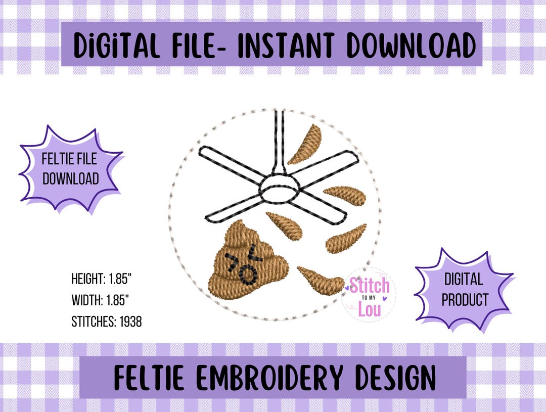 Poop Hits the Fan Embroidery Download, Humor Machine Feltie Embroidery ...