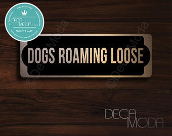 Dogs Loose Sign - Etsy UK