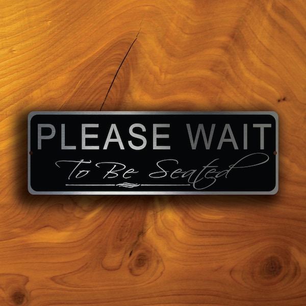 Please Wait to Be Seated Sign - Etsy