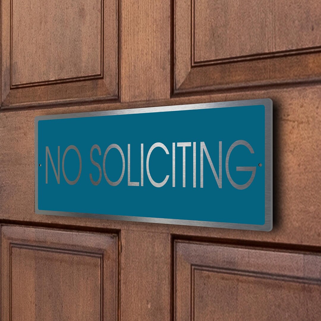 FRONT DOOR SIGN, No Soliciting Sign, Brushed Aluminum, Silver Teal ...