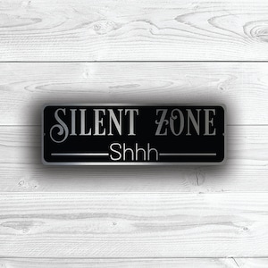 SILENT ZONE SIGN, Silent Zone Signs, Custom Door Signs, Silent Zone ...