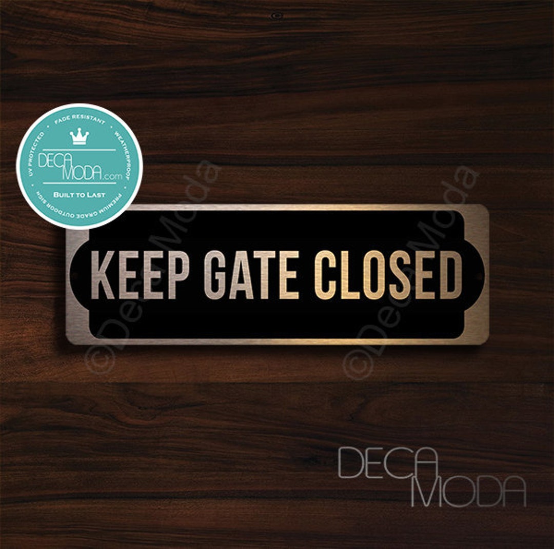 KEEP GATE CLOSED Sign, Brushed Copper Gate Sign, Copper Black Gate ...